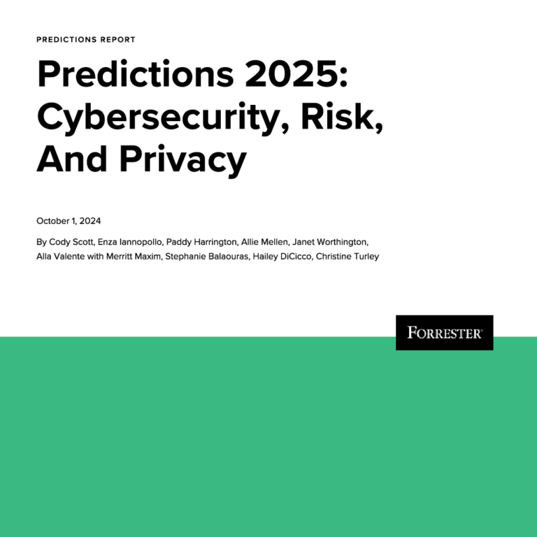 Forrester Analyst Report: Predictions 2025: Cybersecurity, Risk, And ...