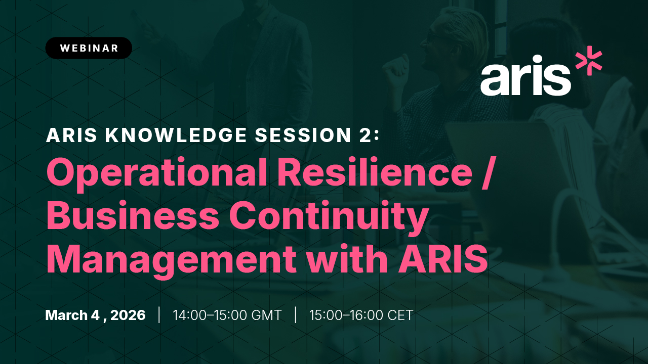 ARIS Knowledge Session 2: Operational Resilience / Business Continuity ...